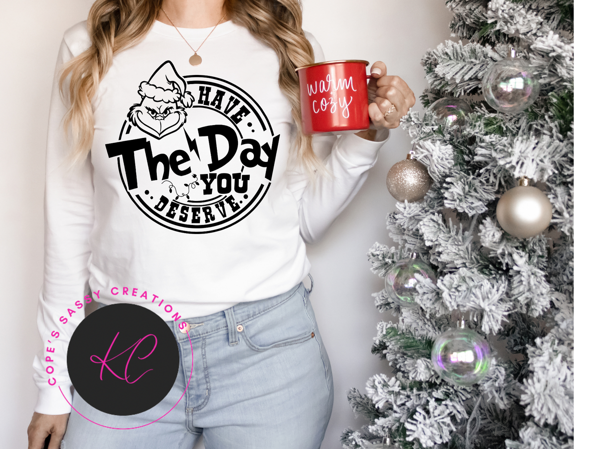 Have the day you deserve TRANSFER – Cope's Sassy Creations